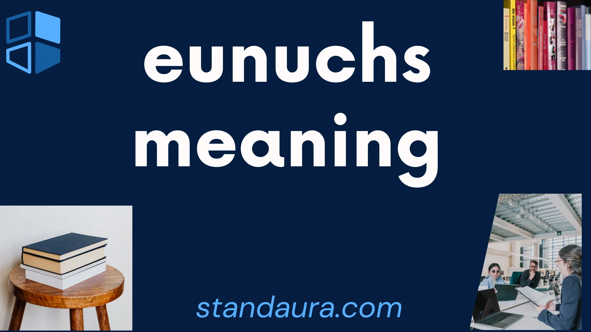 What Does Eunuchs Mean? Definition, History, and Cultural Importance