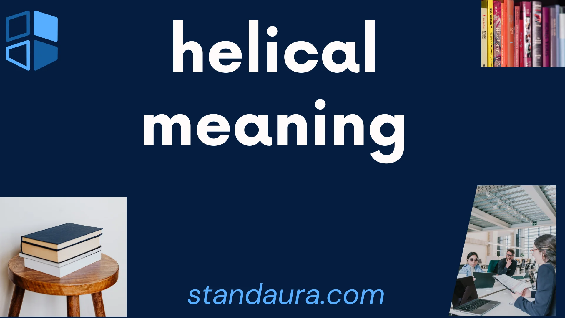 What Does Helical Mean? Definition, Examples, and Simple Explanation